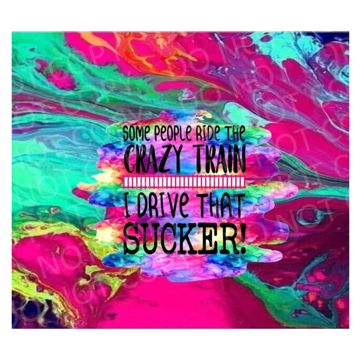 Crazy train – Customdesignsbycs